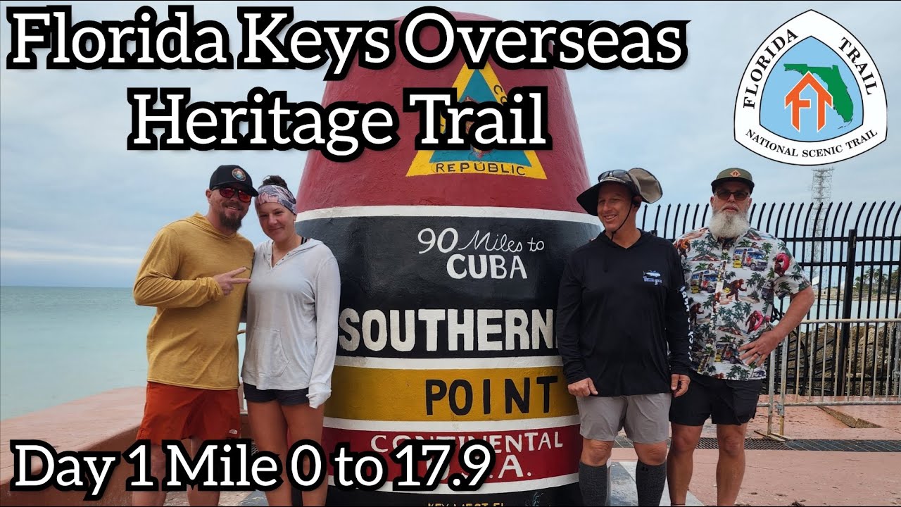 Day 1 | Florida Trail Thru Hike From Key West | Florida Keys Overseas ...