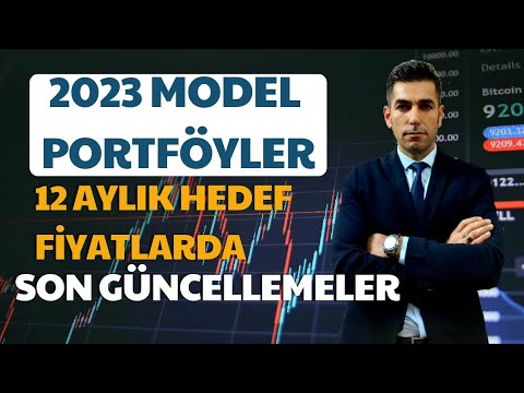 2023 MODEL PORTFÖYLER / Hedef Fiyatlarda Son Güncellemeler # ...