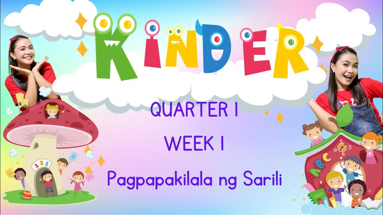 Kindergarten - Quarter 1 Week 1: Pagpapakilala ng Sarili - YouTube