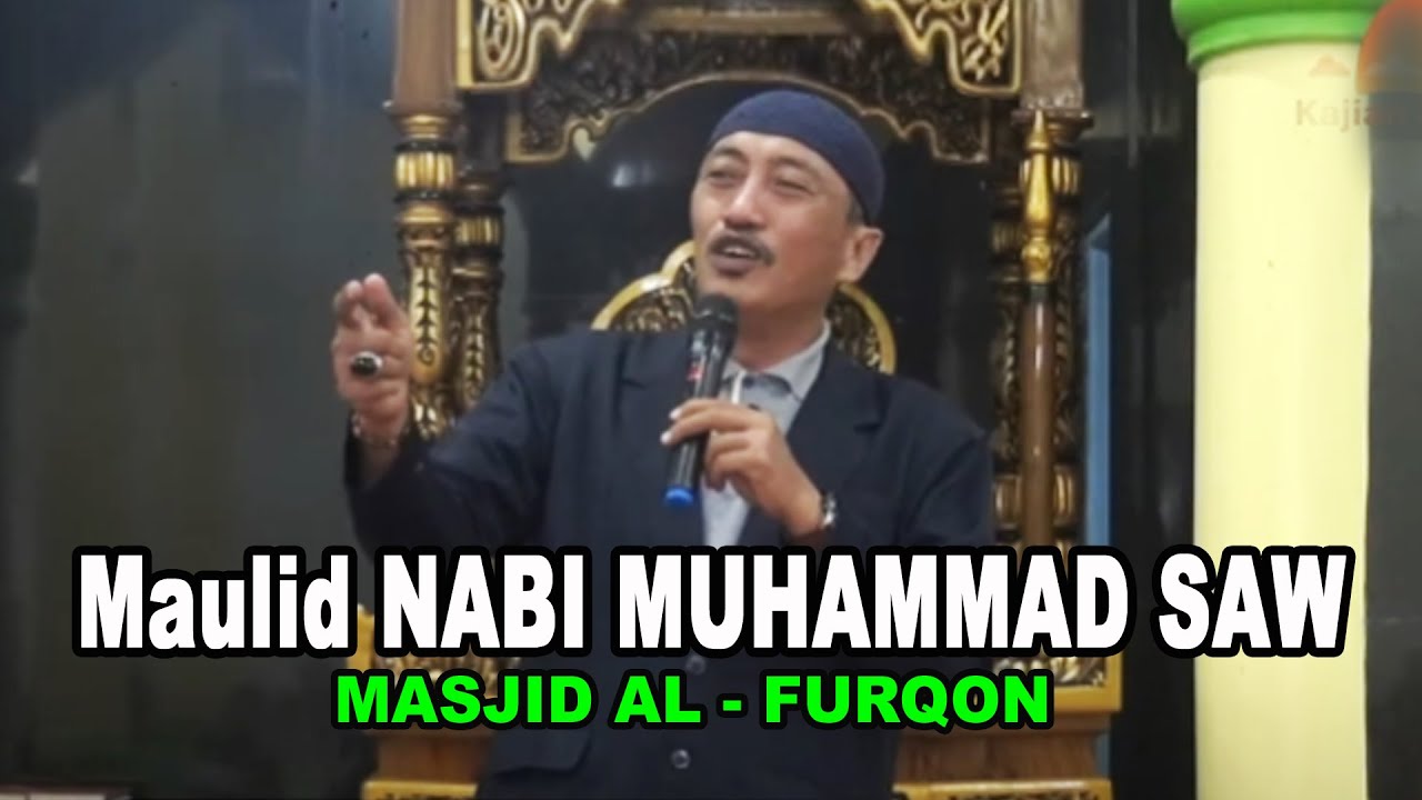 MAULID NABI MUHAMMAD SAW - Ust. H. Muh. Teguh - MASJID ALFURQON - LIVE ...