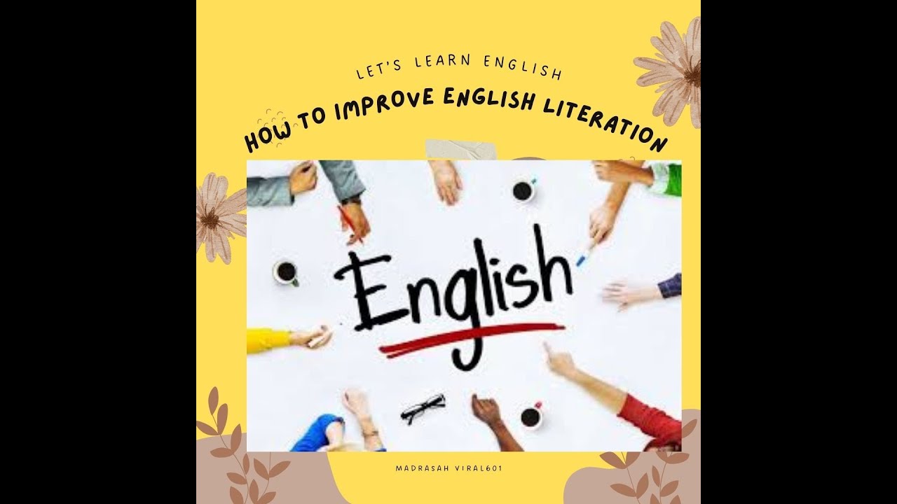 Let's Learn English: How to Improve English Literation!!! - YouTube