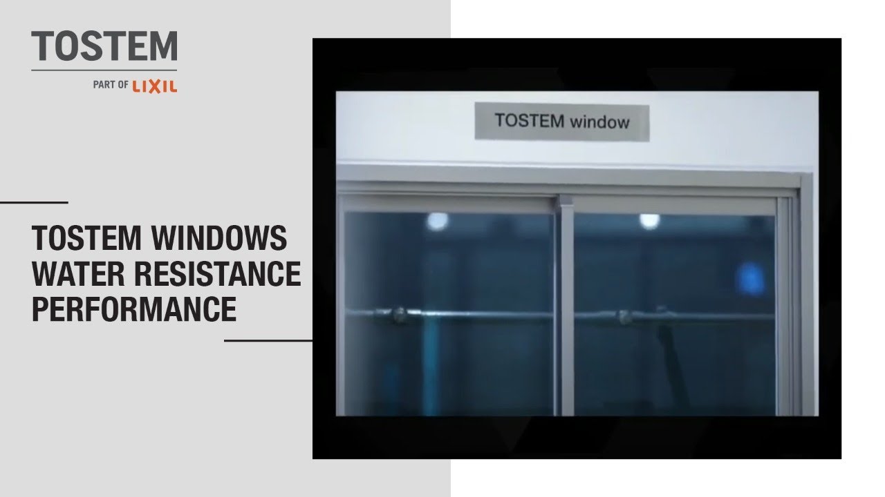TOSTEM Windows Water Resistance Performance - YouTube