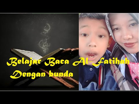 @muhammadaminhabibi448 Belajar Baca Al-Fatihah dengan Ibuk