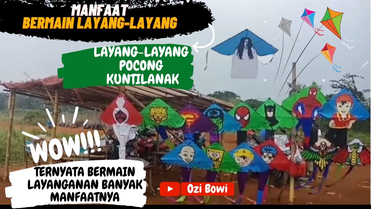 MANFAAT BERMAIN LAYANG LAYANG | LAYANGAN PUTUS - YouTube