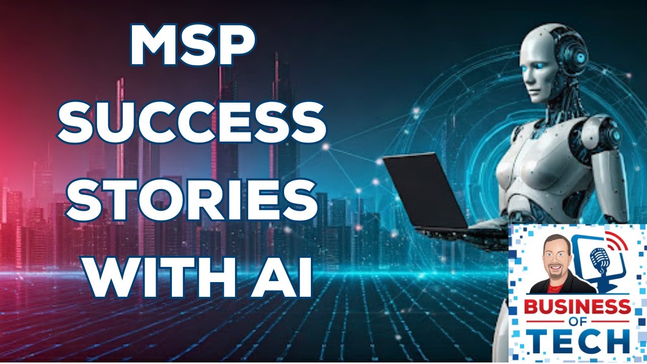 MSPs in the AI Era: A Roadmap to Success - YouTube