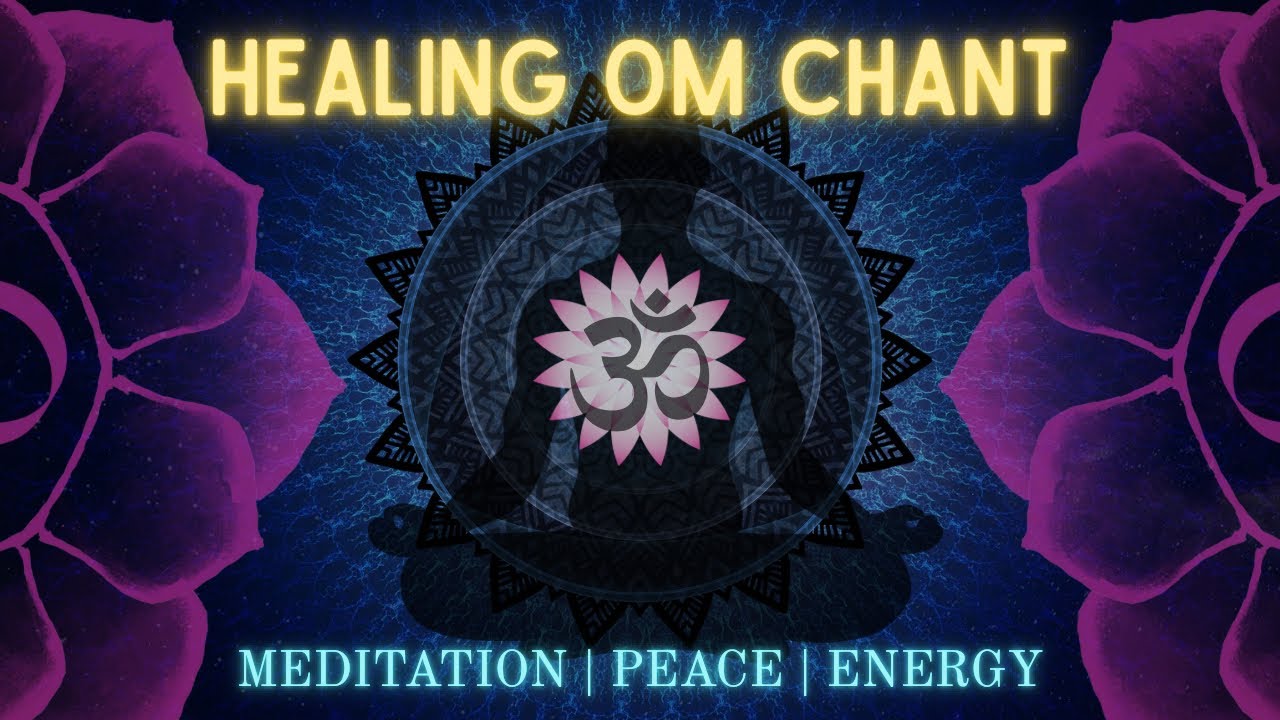 🕉️ OM Chant for Meditation | Powerful Mantra for Inner Peace, Healing ...