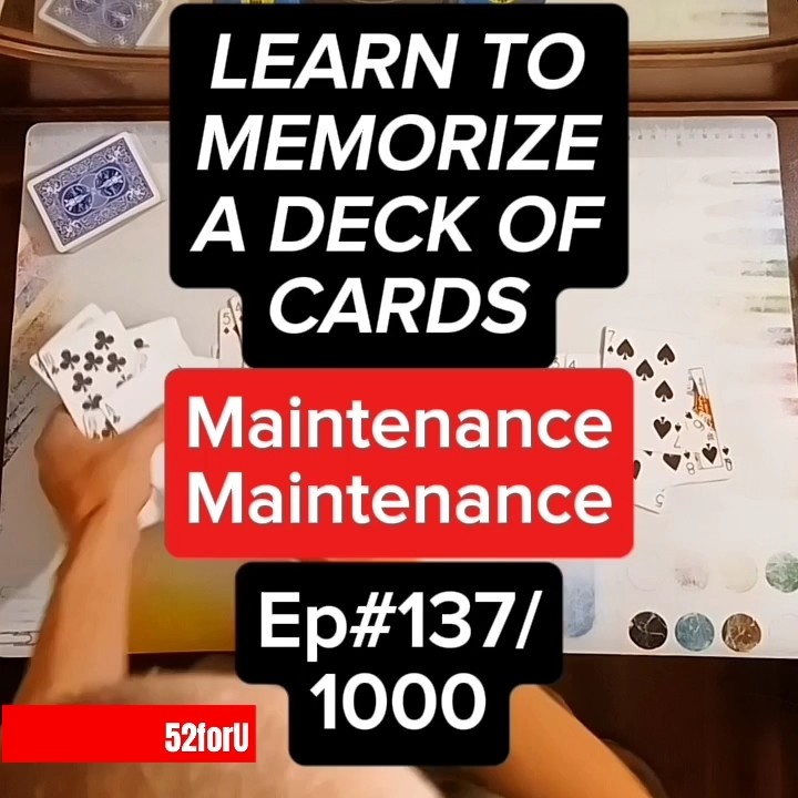How to Memorize a Deck of Cards #137 - Maintenance Maintenance # ...