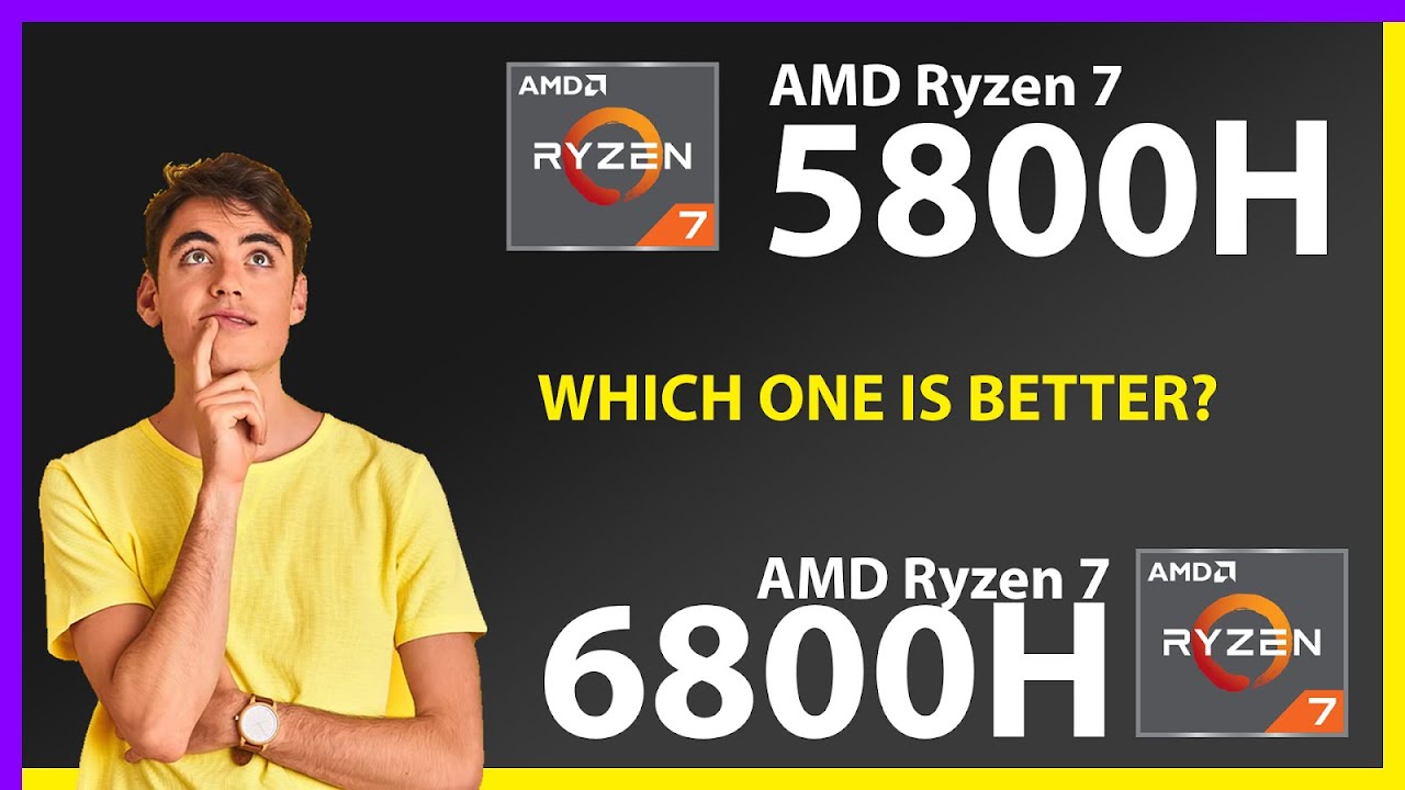 AMD Ryzen 7 5800H vs AMD Ryzen 7 6800H Technical Comparison - YouTube