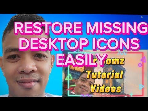 HOW TO RESTORE MISSING ICONS IN DESKTOP? Paano ibalik ang mga nawalang ...