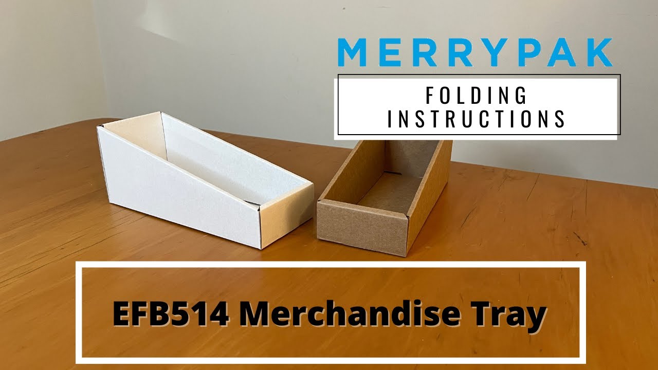 EFB514 Merchandise Tray Folding Instructions - YouTube