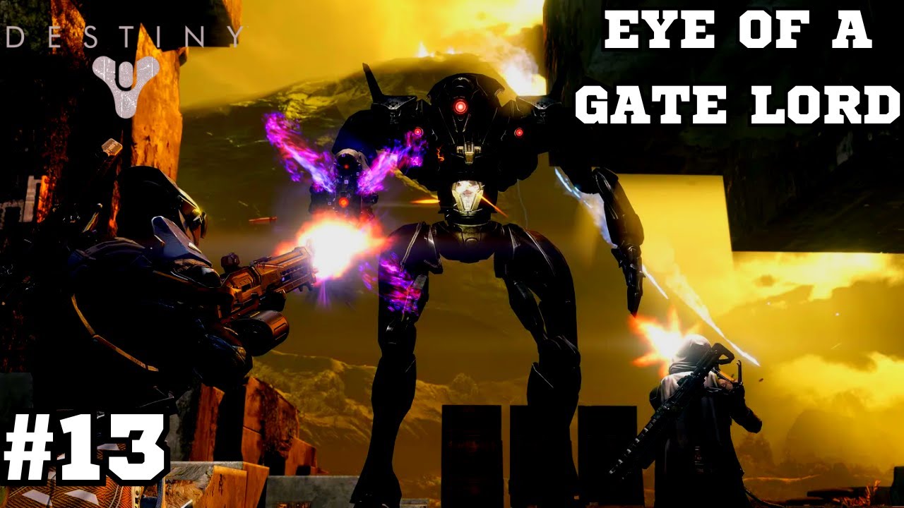 EYE OF A GATE LORD | Destiny Part 13 - YouTube