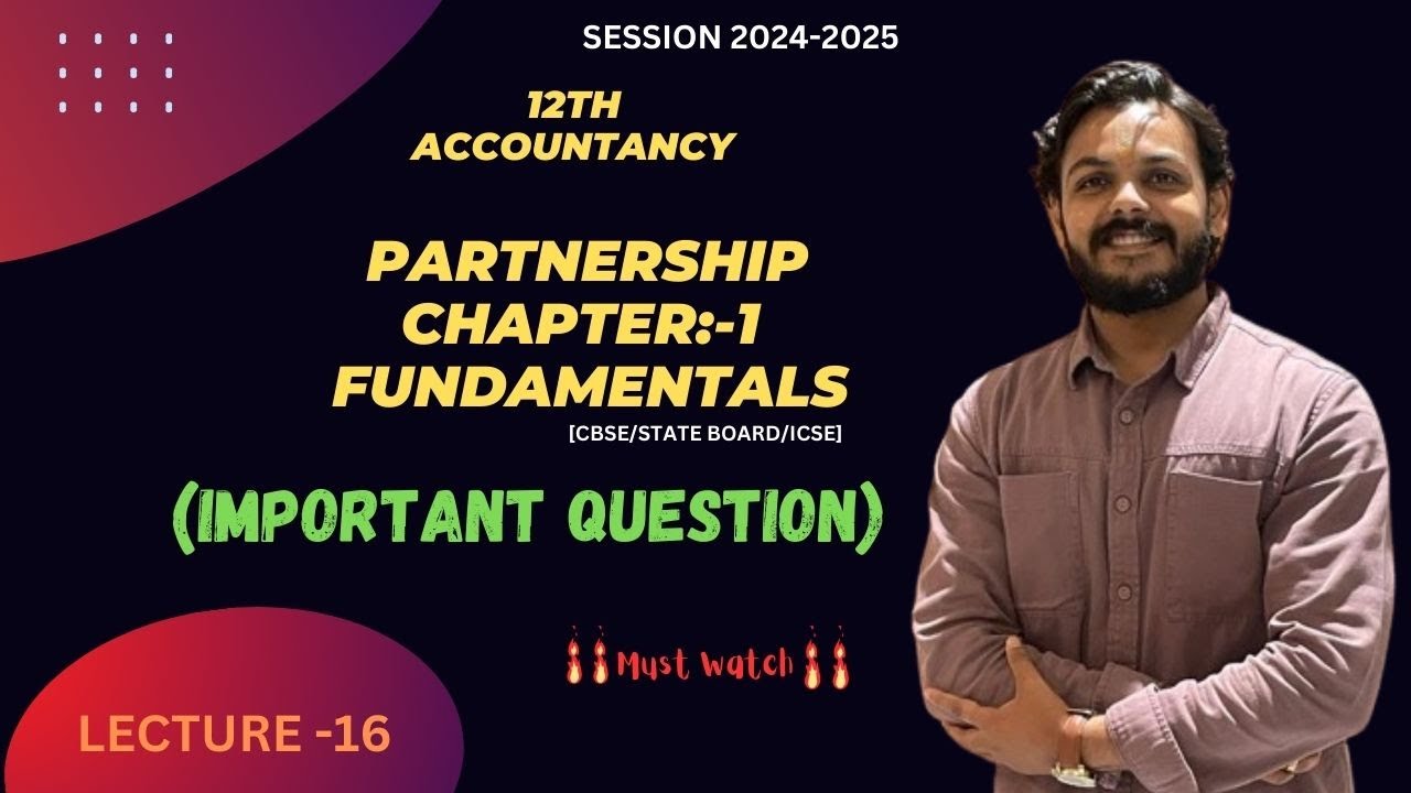 12 Class | Chapter 1 - Partnership | Important question | Lecture -16 ...