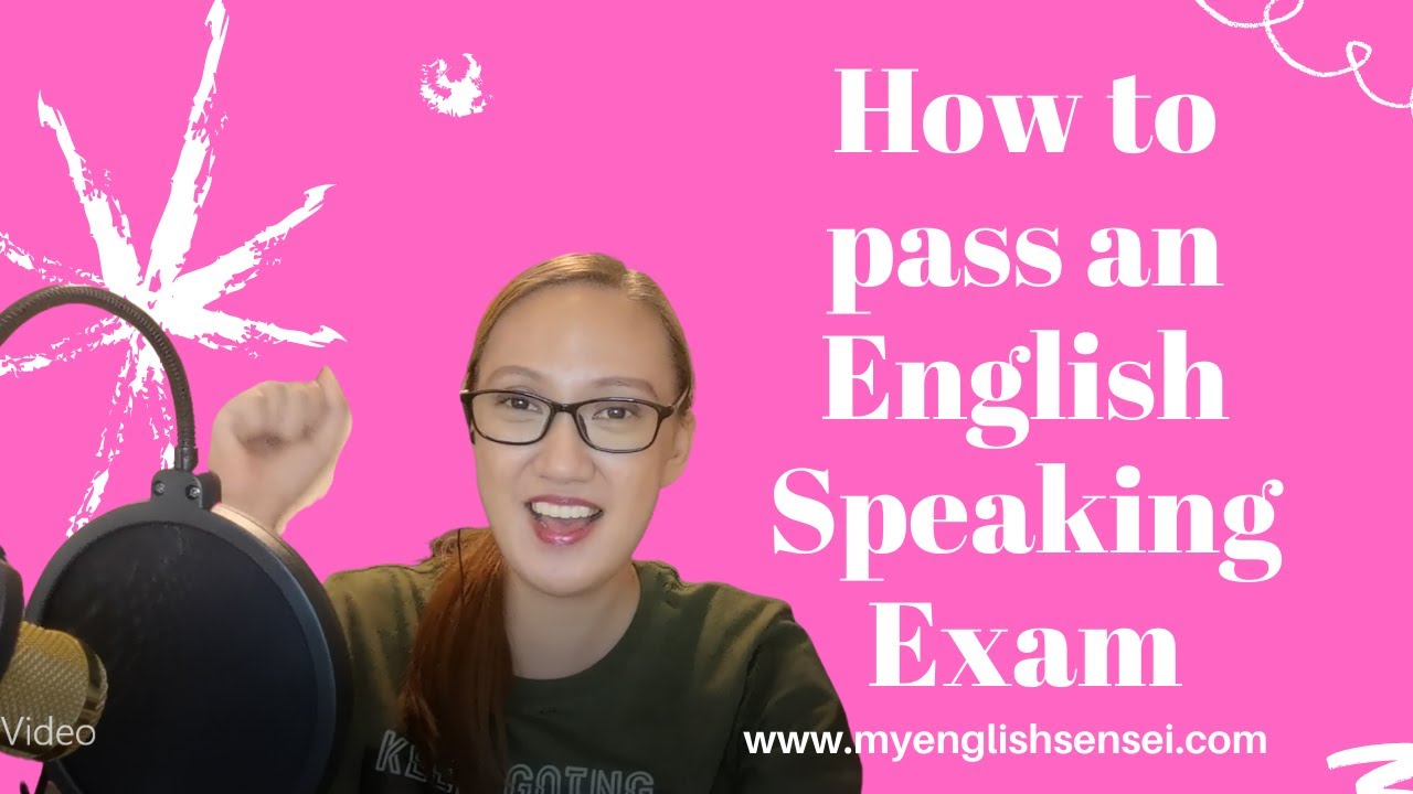 How to pass an English speaking exam - YouTube