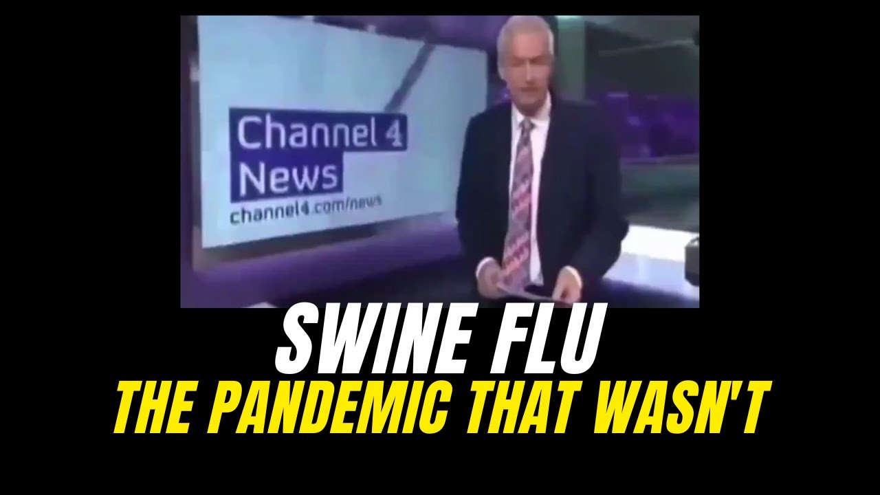 Swine Flu - The Pandemic That Wasn't. Channel 4 report on the ...