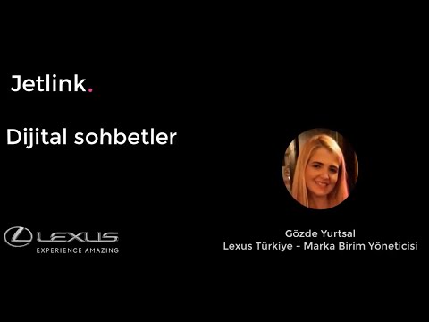 Lexus Marka Birim Yöneticisi Gözde Yurtsal Jetlink deneyimini bizlerle paylaşıyor.