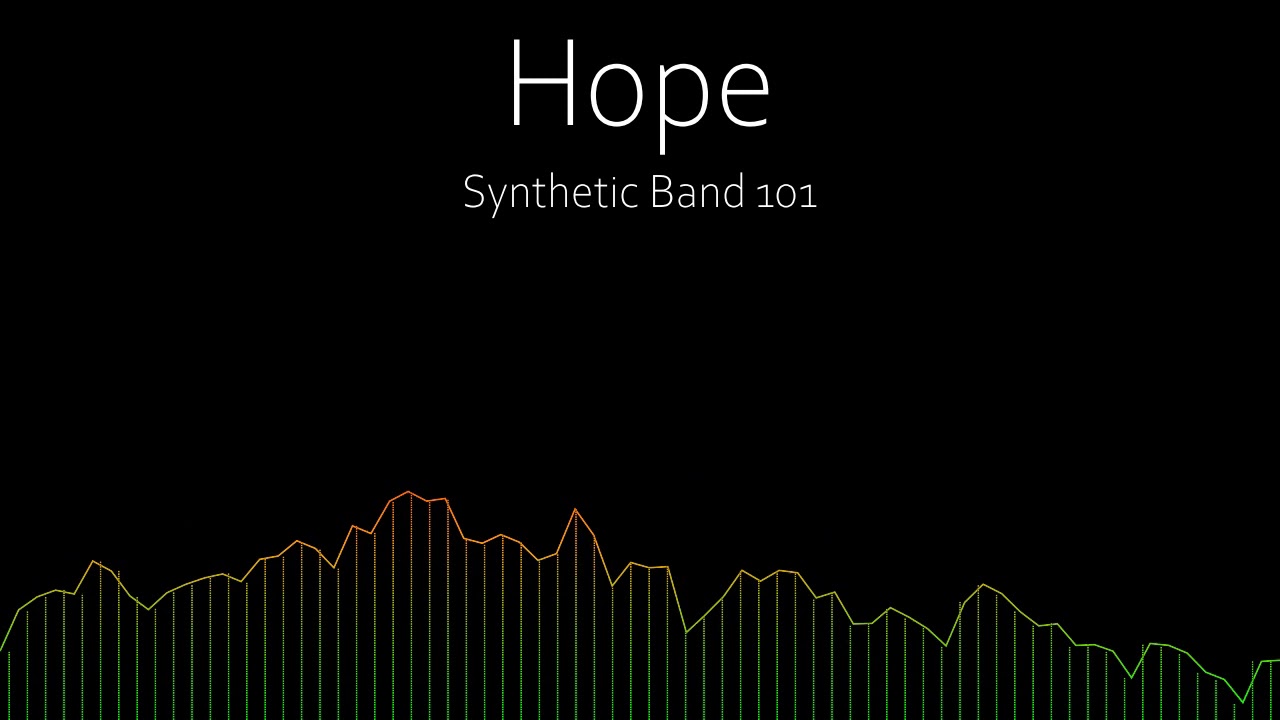 Synthetic Band 101 - Hope - YouTube