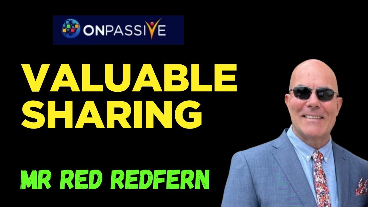 #ONPASSIVE ll VALUABLE SHARING BY RED REDFERN - YouTube