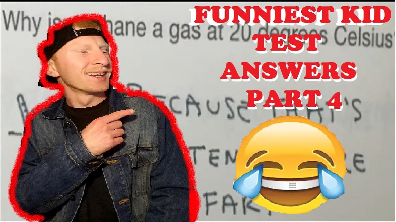FUNNIEST KID TEST ANSWERS PART 4 - YouTube