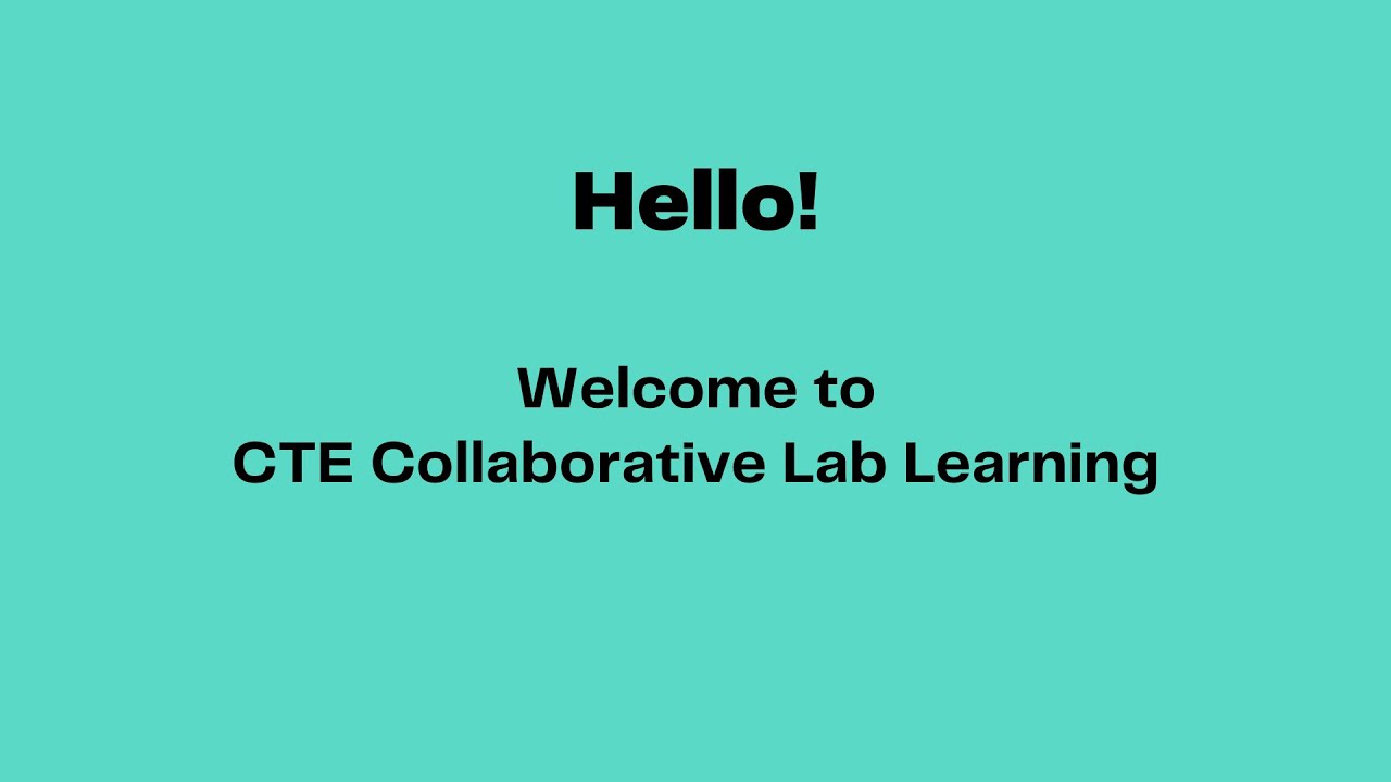 CTE Collaborative Lab Learning - YouTube