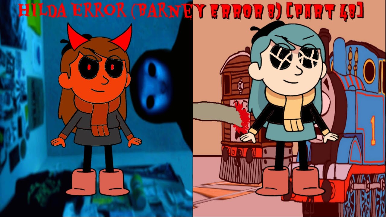 Hilda Error (Barney Error 8) [Part 48] - YouTube