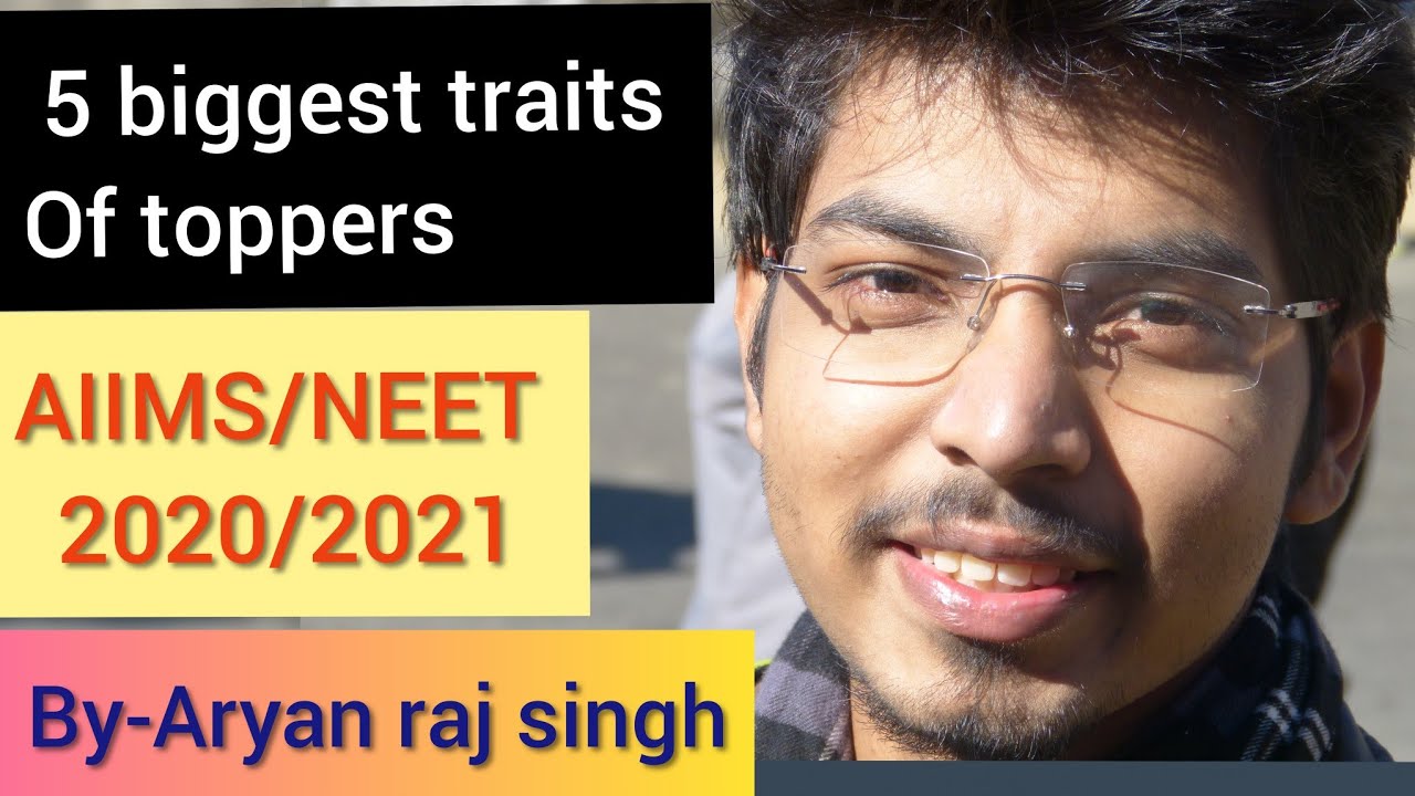 5 BIGGEST traits of Toppers!🔥🔥🔥 By -ARYAN RAJ SINGH - YouTube