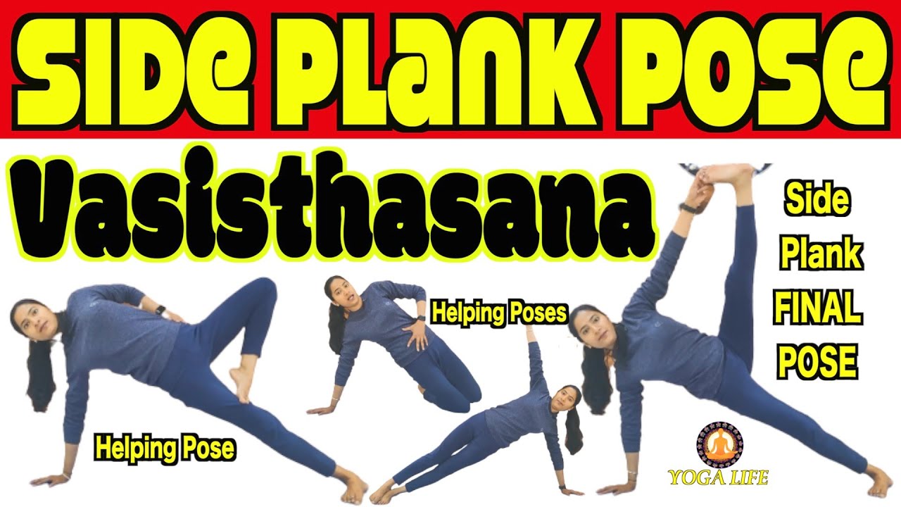 Learn Advance Vasisthasana (Side Plank Pose) With Helping Poses| Vasisthasana Tutorial |Advance ...