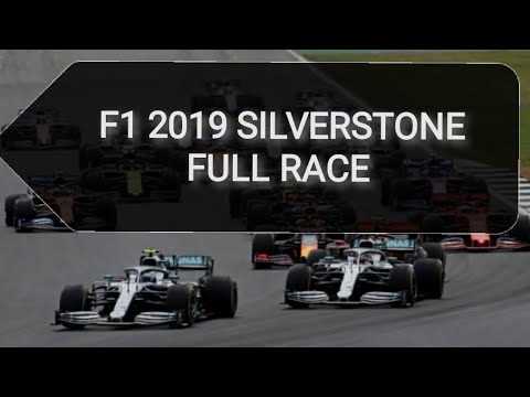 F1 2019 Silverstone FULL RACE REPLAY 