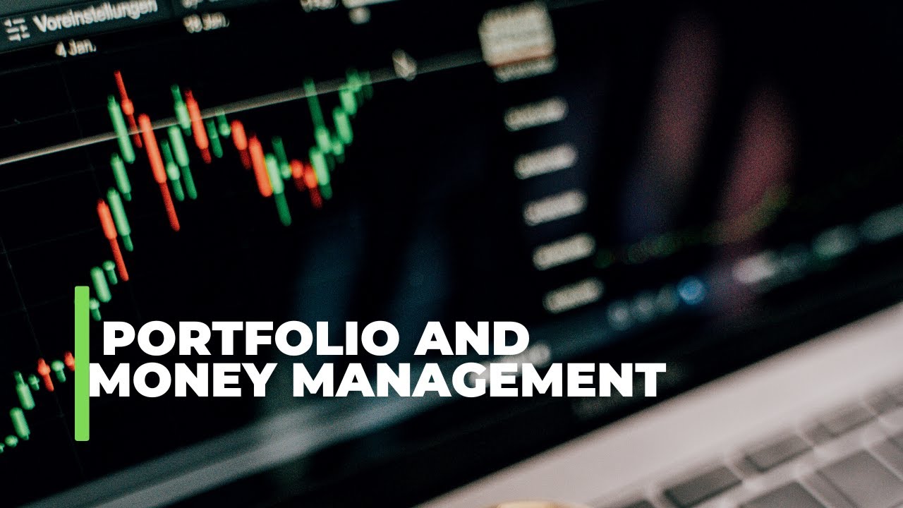 Portfolio Management & Money Management - YouTube