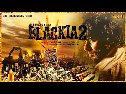 Blackia 2 ( official full Punjabi movie ) Dev kharoud  Japji  khera l Latest New Punjabi movie 2026🍿