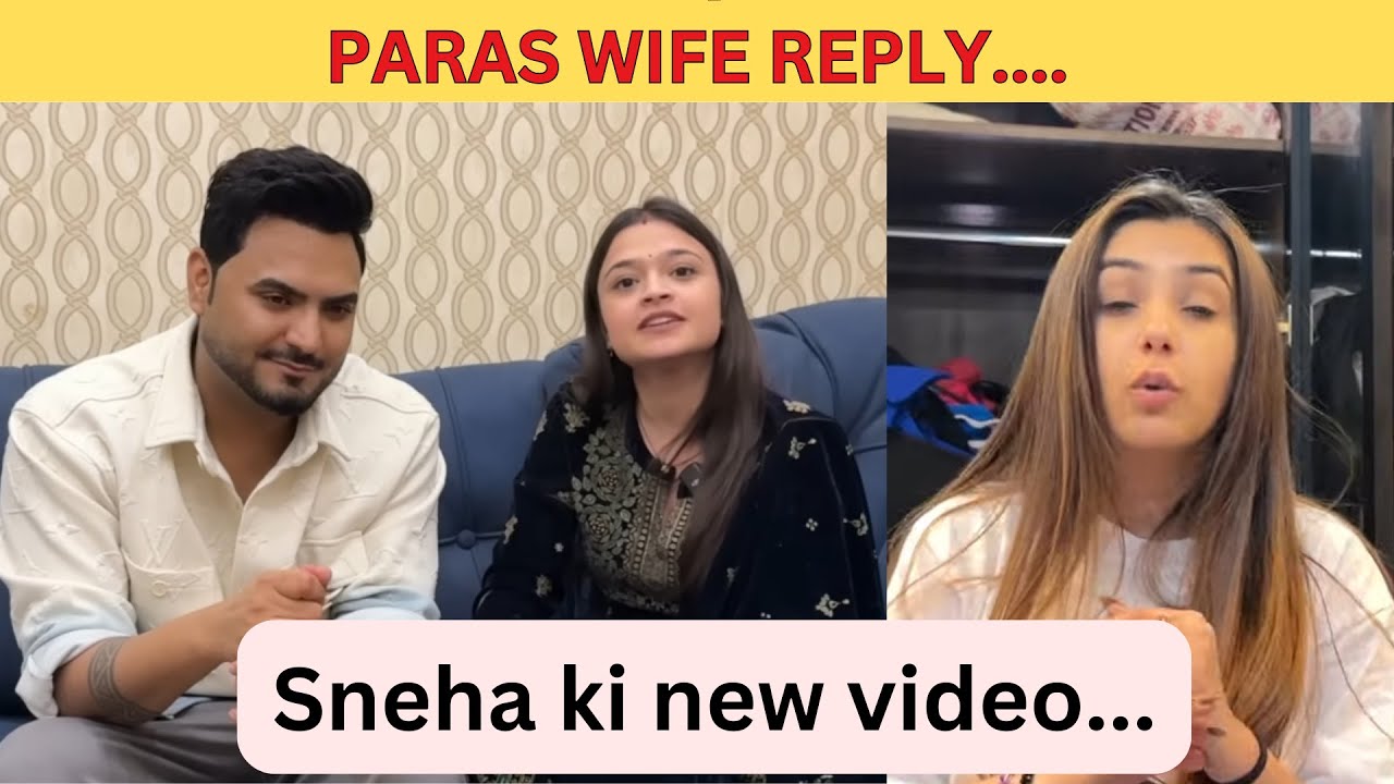 paras thakral wife reply | Sneha sachdeva new video | paras thakral vlogs - YouTube