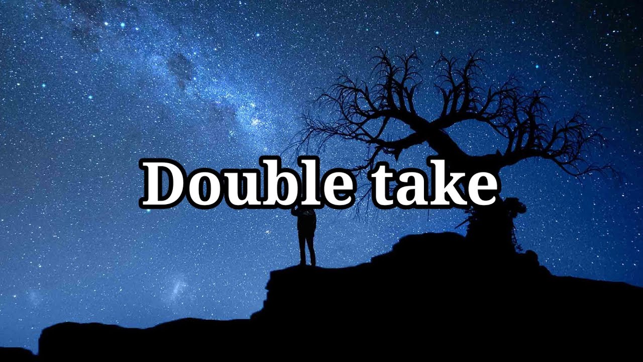 dhruv - double take (Lyrics) - YouTube