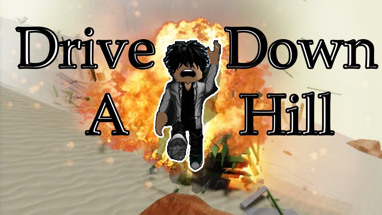 Trying To Drive Down The Hill - YouTube