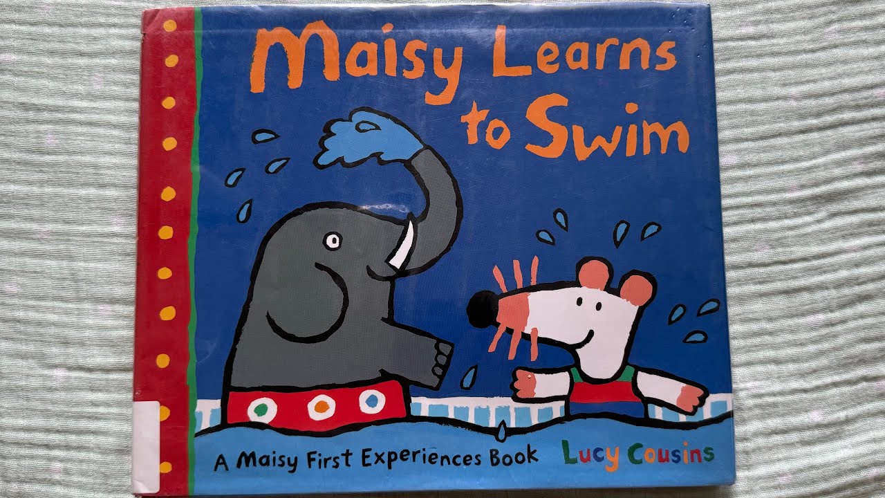 Maisy Learns to Swim by Lucy Cousins Read Aloud Storytime - YouTube