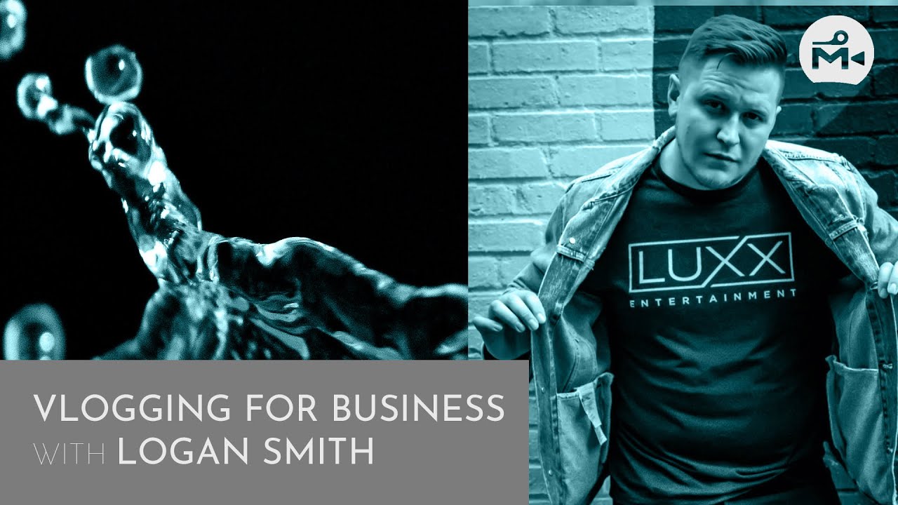 Vlogging for Business with Logan Smith - YouTube