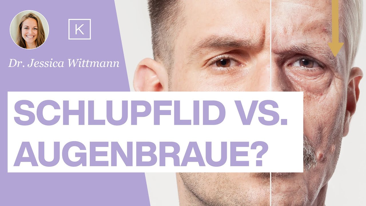 Schlupflidkorrektur vs. Augenbrauenlifting - Was macht wann Sinn? DDr ...