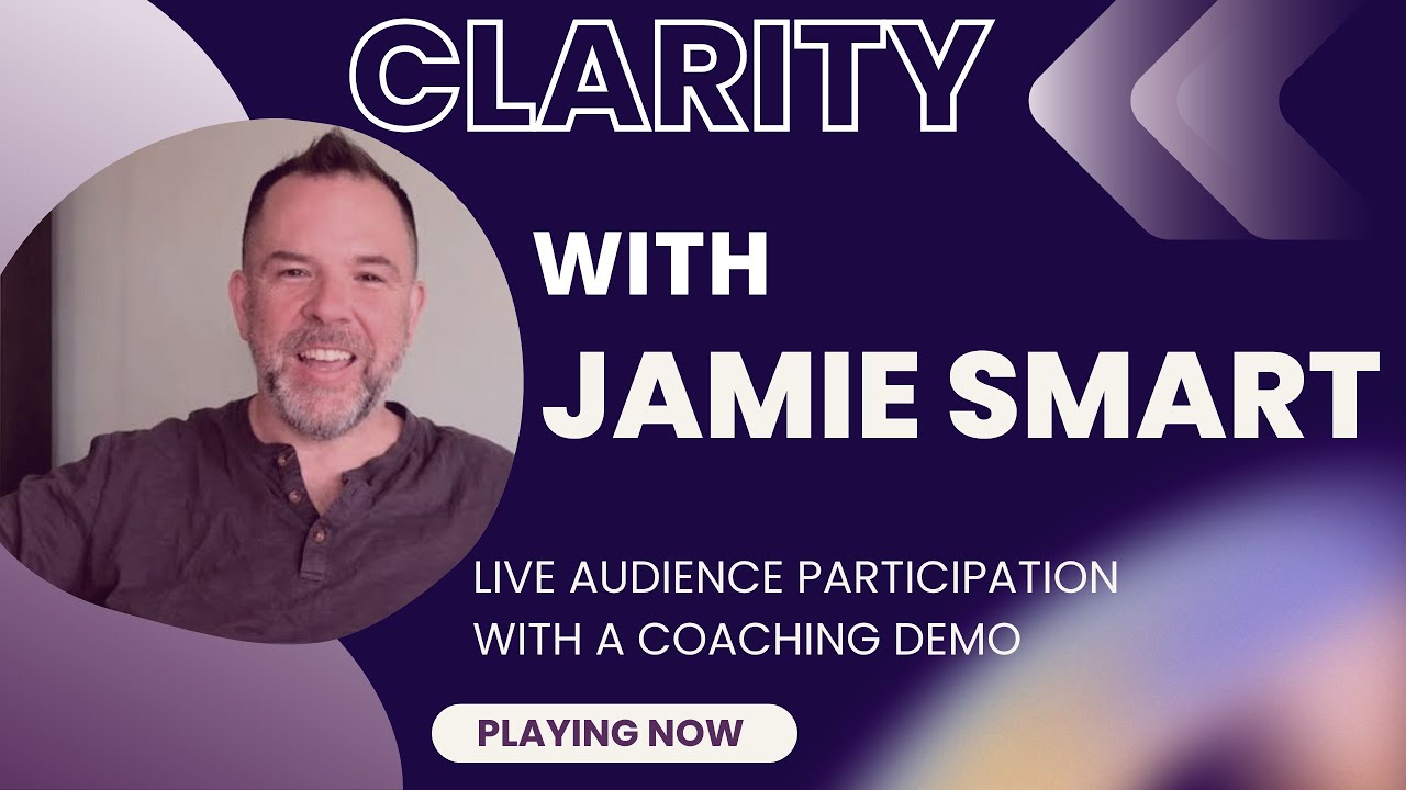 Interview with Jamie Smart on Clarity, Mental Health and A Coaching ...