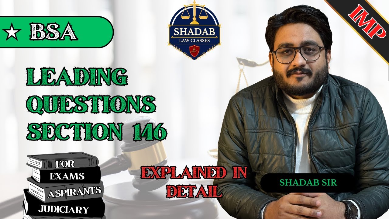 Leading Questions (Section 146) | BSA | Explained in Detail by Shadab ...