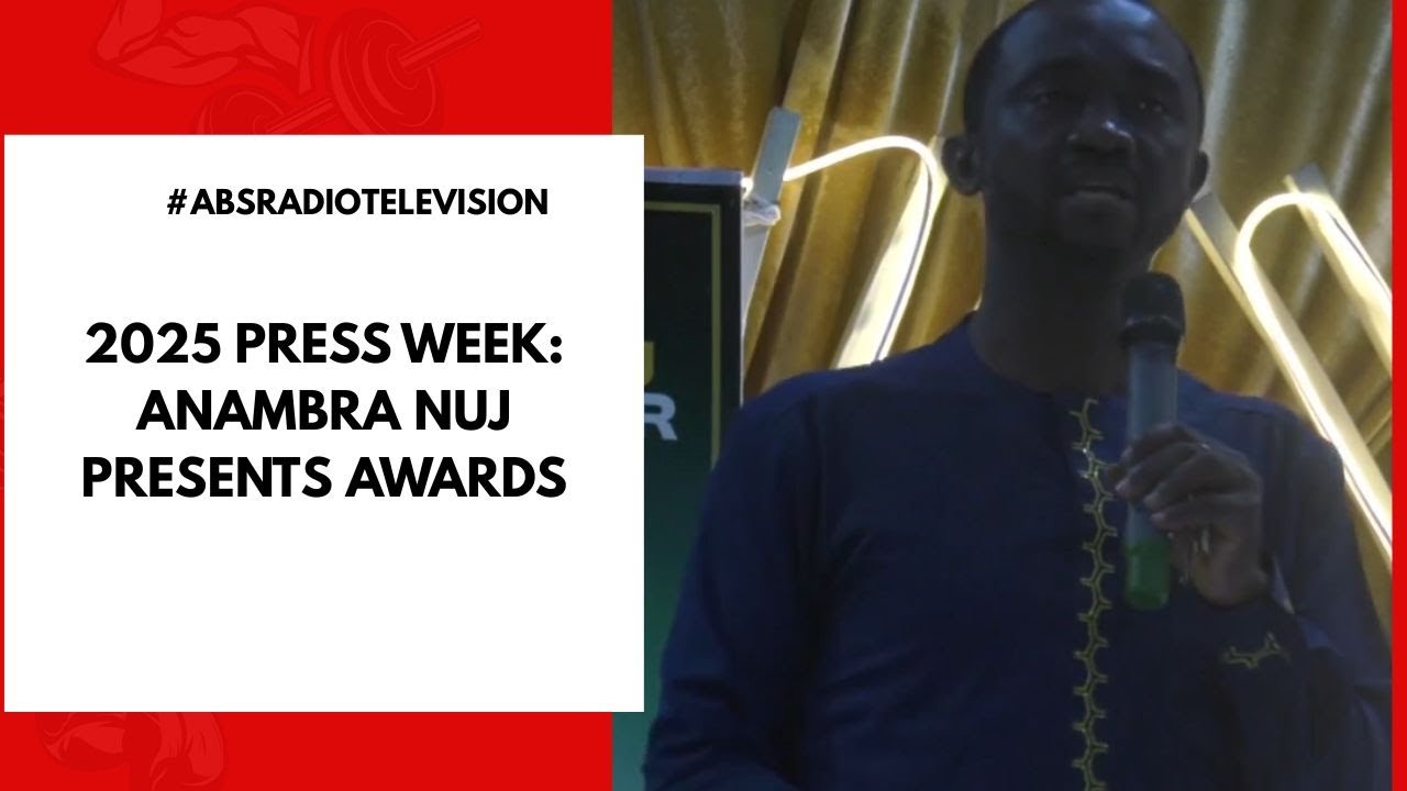 2025 Press Week: Anambra NUJ Presents Awards - YouTube