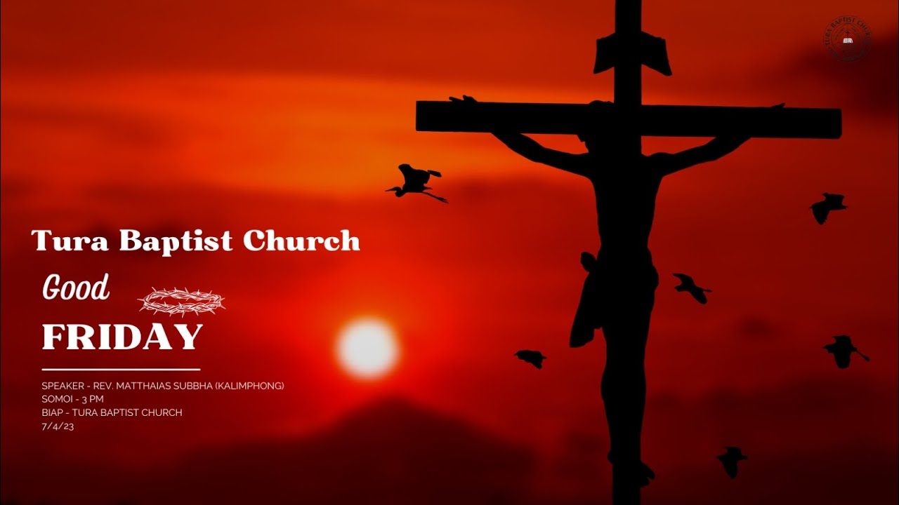 TBC Good Friday service 7/4/23 - YouTube