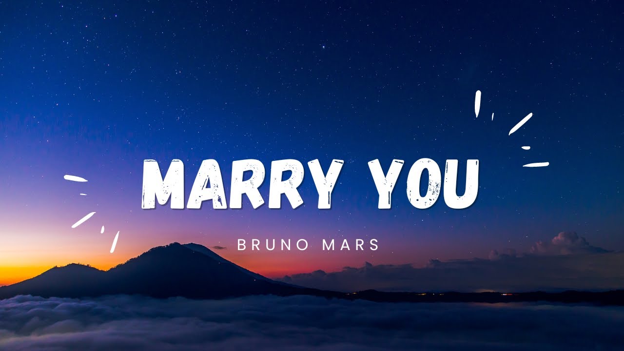 Bruno Mars - Marry you (Lyrics) - YouTube