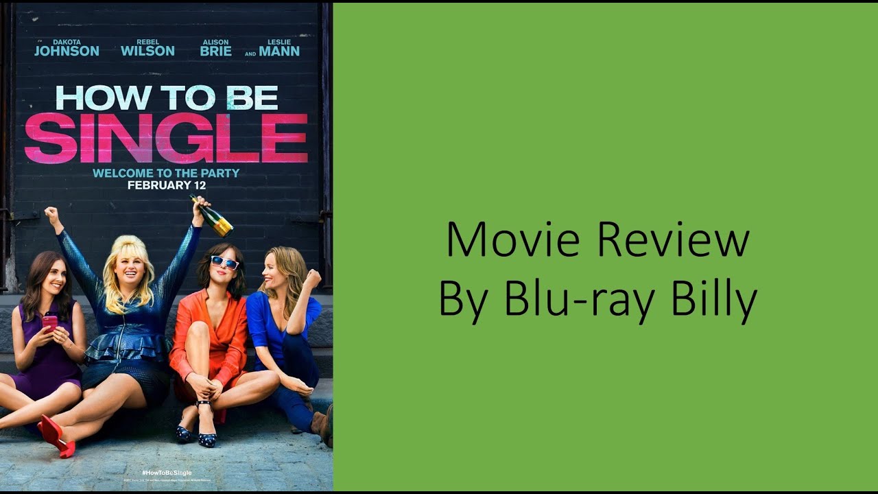 How To Be Single - Movie Review - YouTube