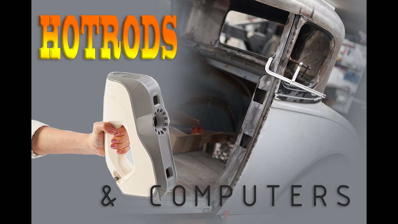3d scanning & part development for HOT RODS! - YouTube
