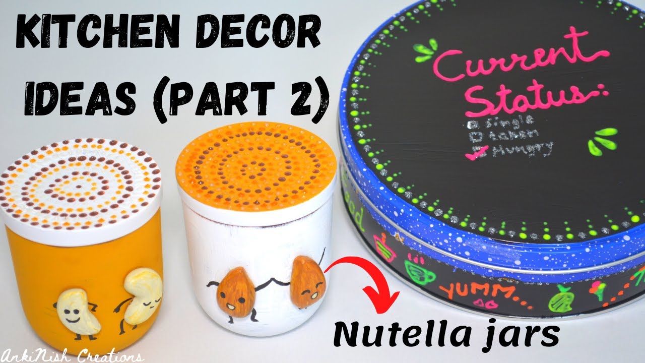 DIY KITCHEN DECOR IDEAS - PART 2 I Amazing ideas using Nutella Jars ...