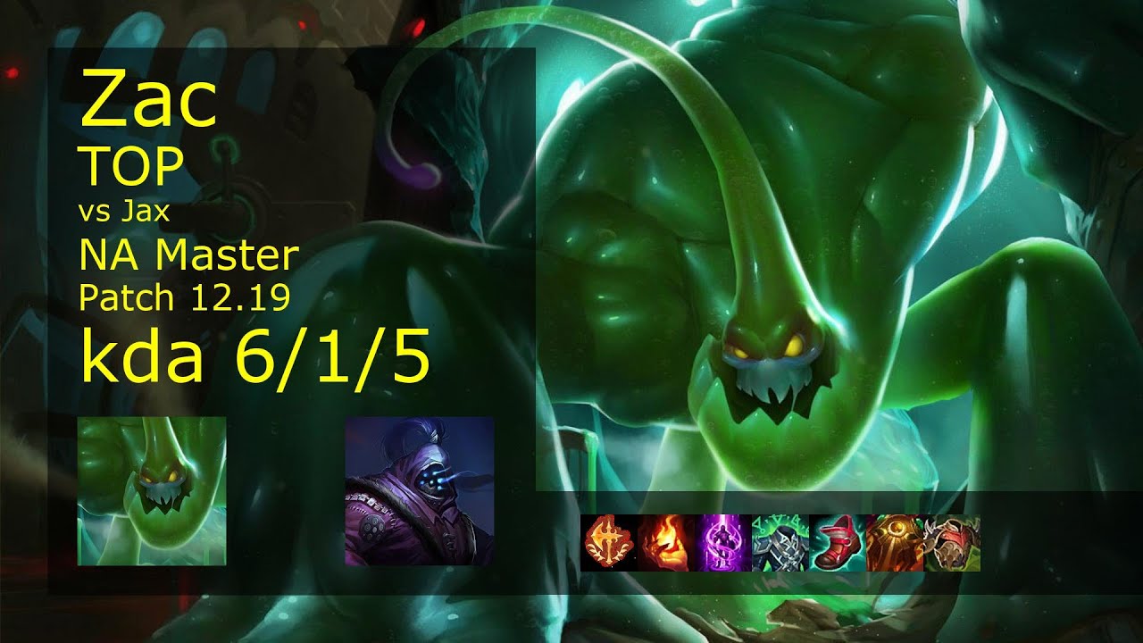 Zac Top vs Jax - NA 6/1/5 Patch 12.19 Gameplay - YouTube
