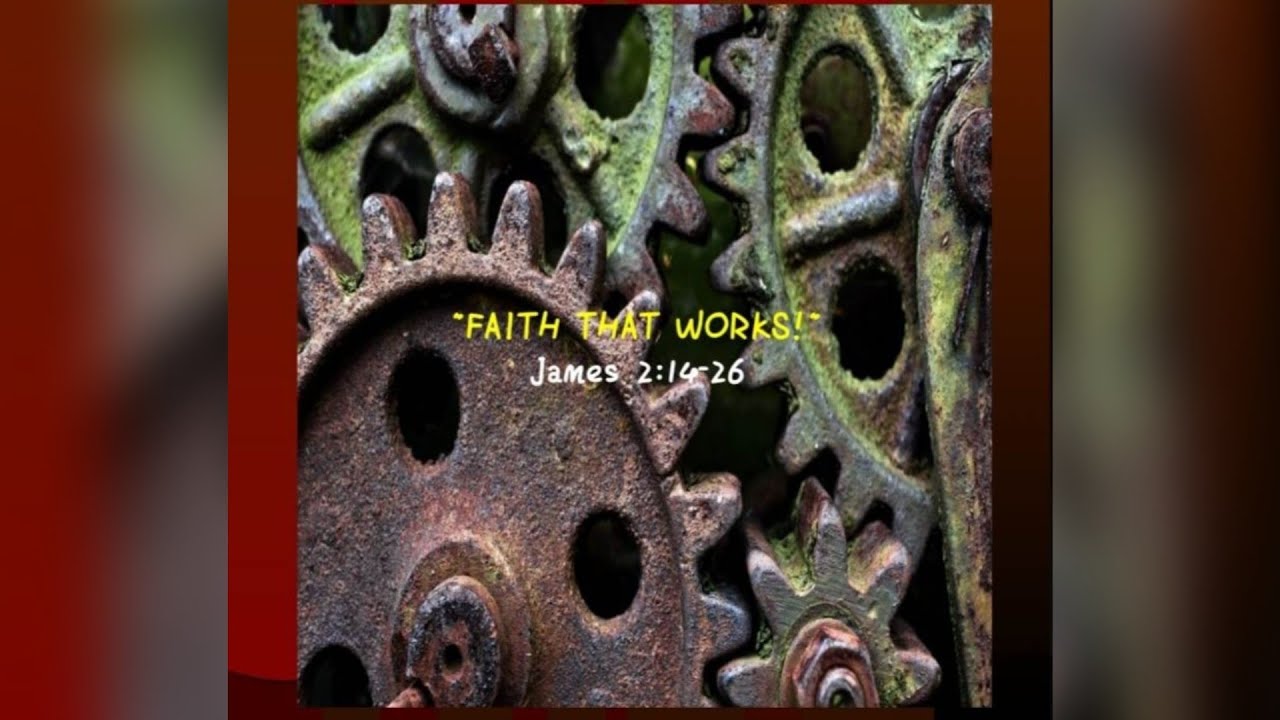 FAITH THAT WORKS|| James 2:14-26 by Sis Mylene Ramos - YouTube
