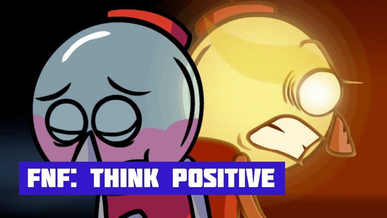 FNF: Think Positive - YouTube