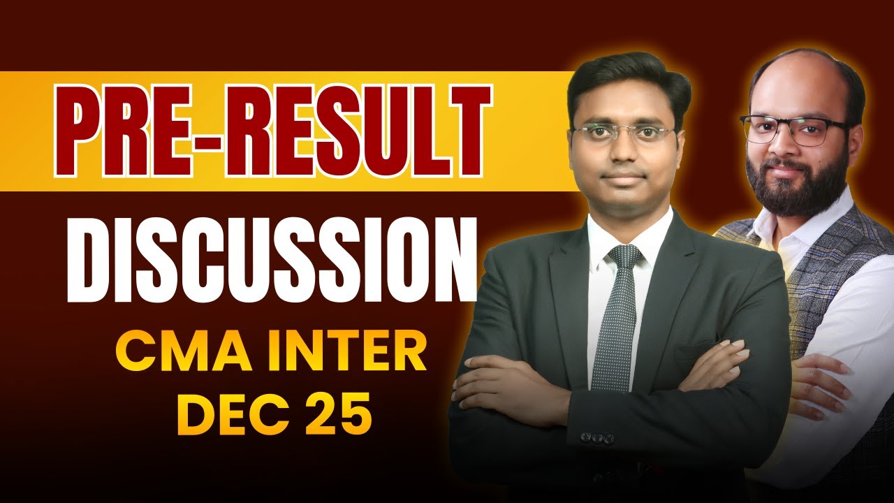 Pre Result Discussion CMA Inter Dec 25 | CMA Inter Result Dec 25 ...