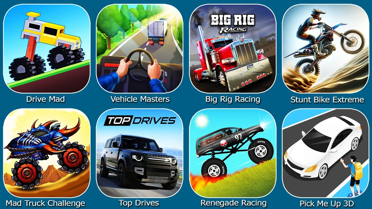 Drive Mad,Vehicle Masters,Big Rig Racing,Stunt Bike Extreme,Mad Truck ...