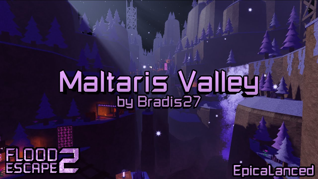 Maltaris Valley [Normal] by Bradis27 | Flood Escape 2: Community Maps ...