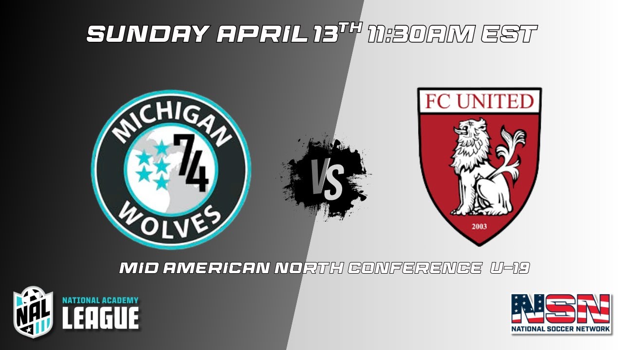 NAL | MICHIGAN WOLVES vs FC UNITED CHICAGO | SUNDAY APRIL 13TH 11:30AM ...
